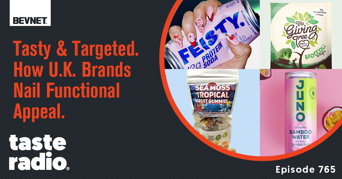 Episode 765: Tasty & Targeted. How U.K. Brands Nail Functional Appeal ...