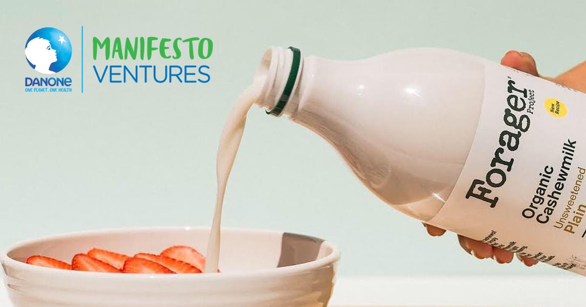 Danone Deepens Plant-Based Dairy Holdings With Forager Project ...