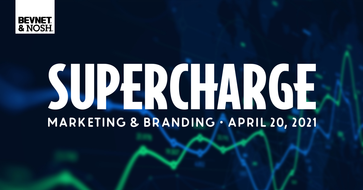 Supercharge: Marketing & Branding Virtual Event on April 20 - BevNET.com