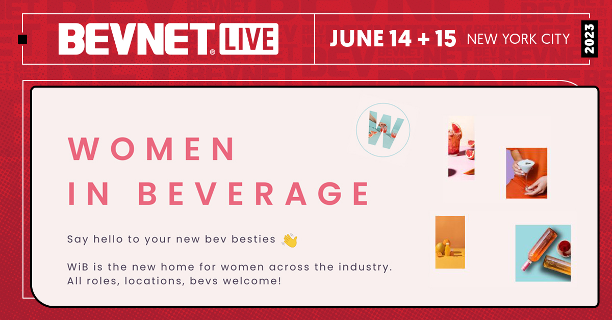 BevNET Live Summer 2023: Women in Beverage Breakfast on June 15 ...